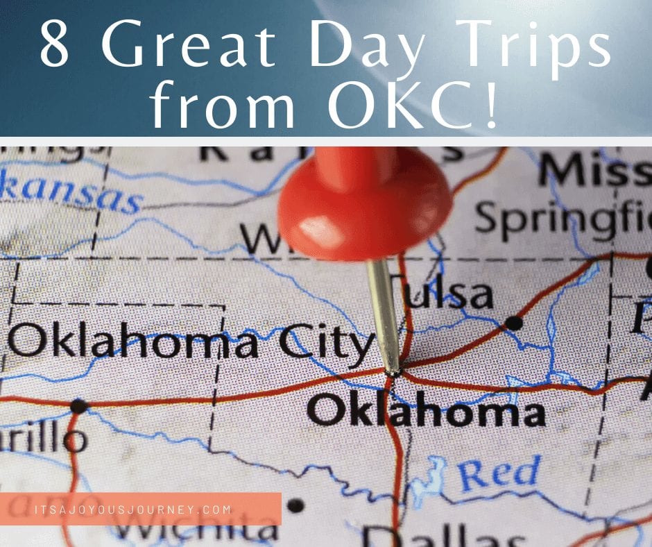 8 Great Day Trips from OKC | It's A Joyous Journey